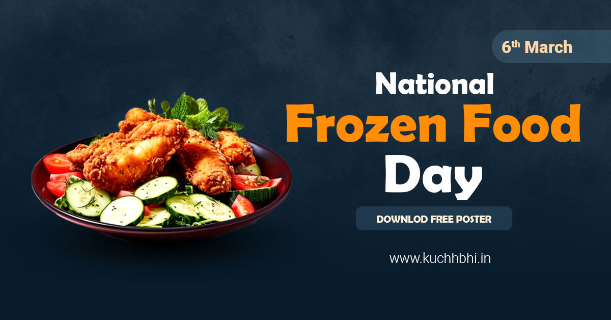 National Frozen Food Day: 06 March | Download Poster And Hd Images Free